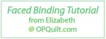 Faced Binding Tutorial – OccasionalPiece–Quilt!